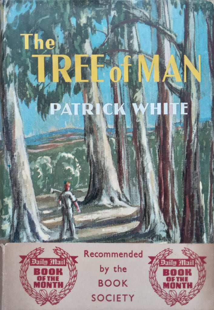 The Tree of Man (With Wrap-Around Band) | Patrick White Publisher: Eyre ...