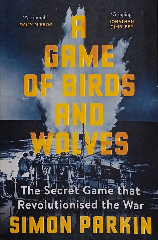 Title: A Game of Birds and Wolves: The Secret Game that Revolutionised ...