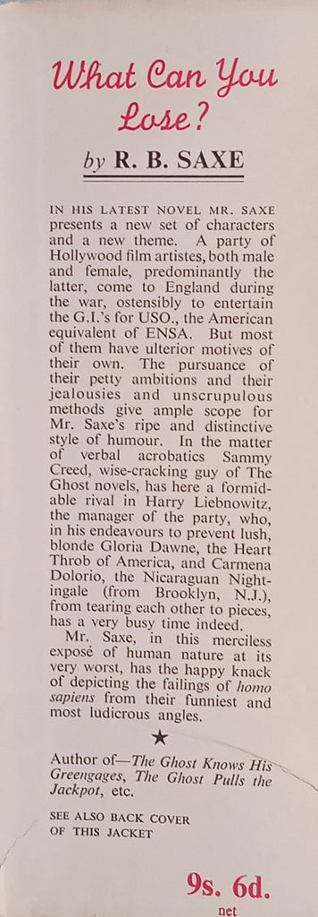 Title: What Can You Lose?Author/s: R.B. Saxe Publisher: John Long 1947 ...